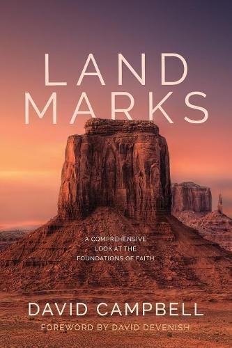Landmarks: A Comprehensive Look at the Foundations of Faith by David H ...