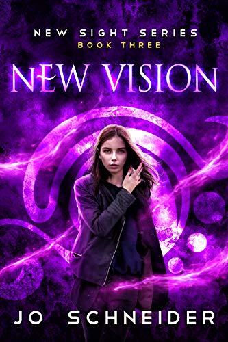 New Vision (New Sight, #3) by Jo Schneider | Goodreads