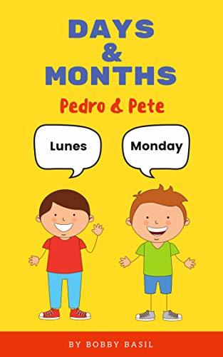 Days & Months: Learn Basic Spanish to English Book for Kids by Bobby ...