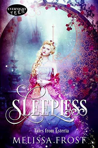 Sleepless (Tales from Esteria Book 3) by Melissa Frost | Goodreads