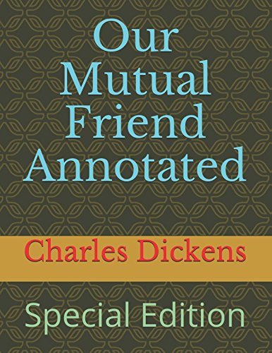 Our Mutual Friend Annotated: Special Edition (CD) by Charles Dickens ...