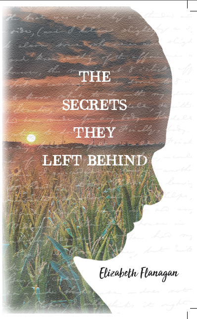 The Secrets They Left Behind by Elizabeth Flanagan | Goodreads