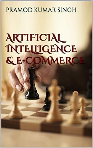 ARTIFICIAL INTELLIGENCE & e-COMMERCE by Pramod Kumar Singh | Goodreads