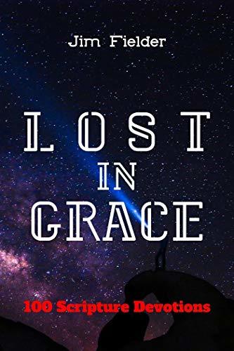 Lost in Grace by Jim Fielder | Goodreads