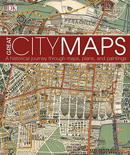 Great City Maps: A historical journey through maps, plans, and ...