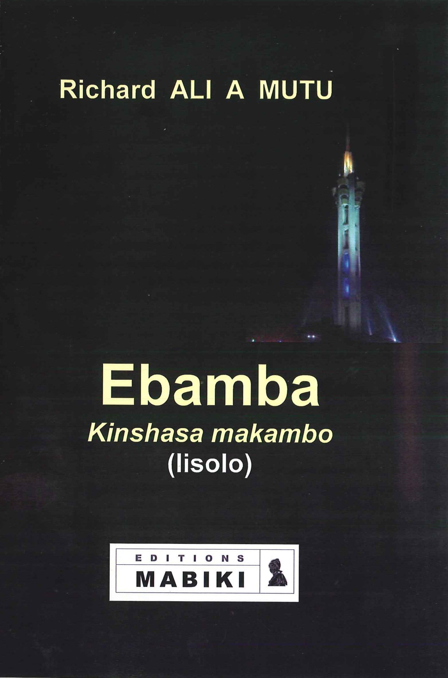 Ebamba Kinshasa Makambo by Richard Ali A Mutu | Goodreads