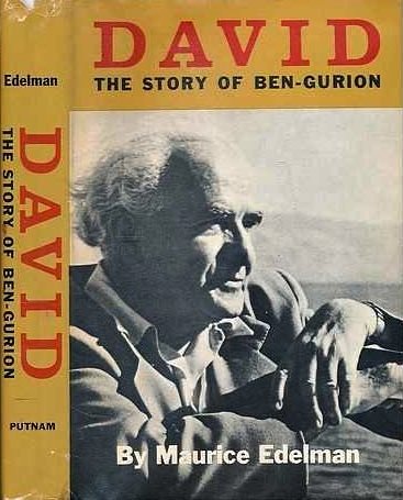 David: The Story Of Ben-Gurion by Maurice Edelman | Goodreads