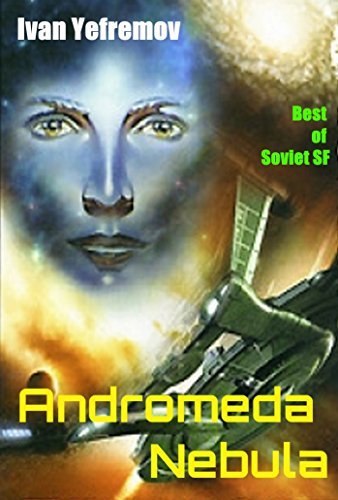 Andromeda Nebula by Ivan Efremov | Goodreads