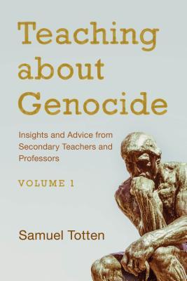 Teaching about Genocide: Insights and Advice from Secondary Teachers ...