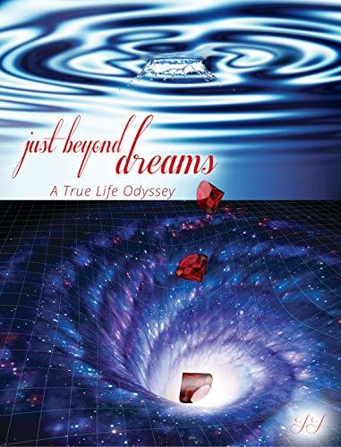 Just Beyond Dreams: A True Life Odyssey by Jasmine Jibrael | Goodreads
