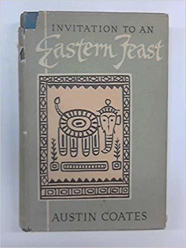 Invitation to an Eastern Feast by Austin Coates | Goodreads