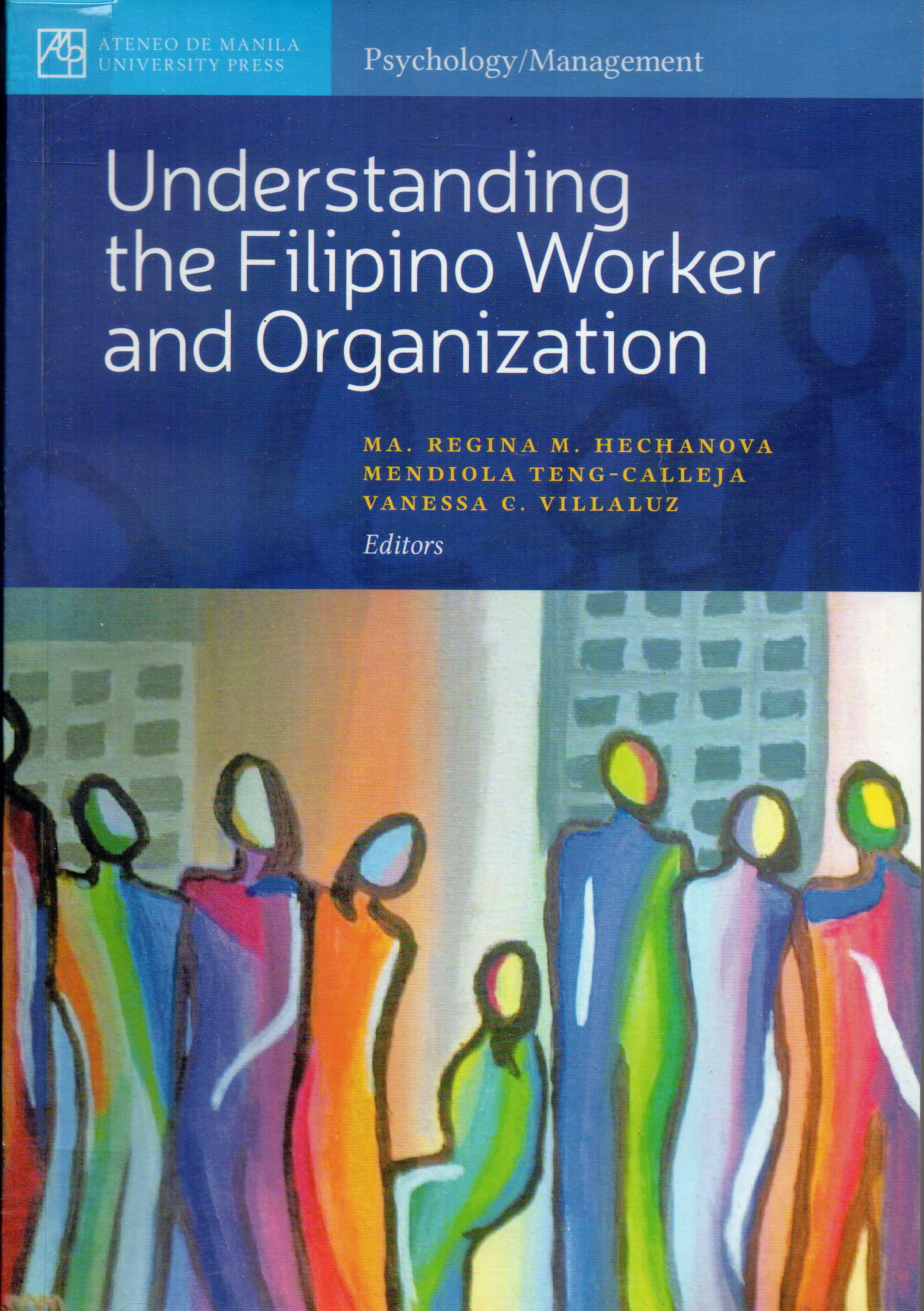 Understanding the Filipino Worker and Organization by Ma. Regina M ...