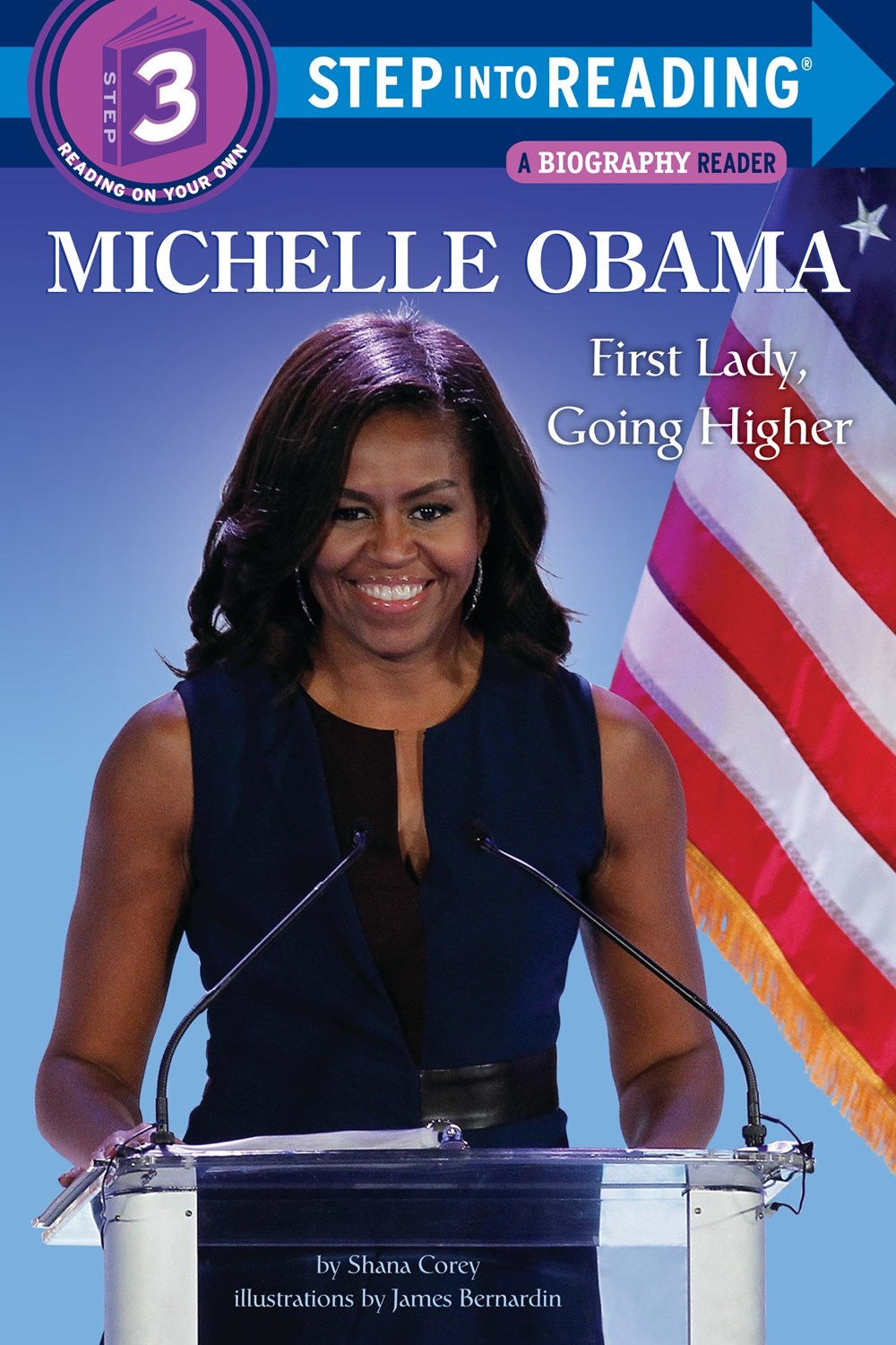 Michelle Obama: First Lady, Going Higher by Shana Corey | Goodreads