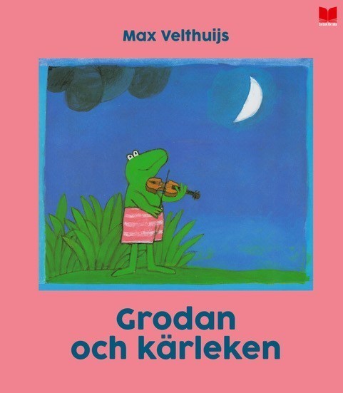 Grodan och kärleken (Grodan och vännerna) by Max Velthuijs | Goodreads