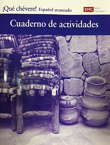 Que chevere! Espanol Avanzado - Cuaderno de Actividades by EMC ...