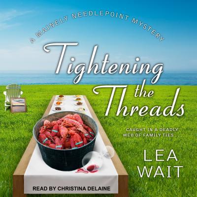 Tightening the Threads (Mainely Needlepoint Mystery, 5) by Lea Wait | Goodreads