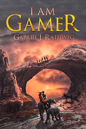 I AM GAMER (I AM GAMER #1) by Gabriel Rathweg | Goodreads