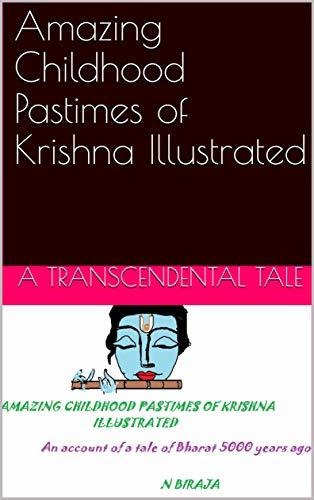 Amazing Childhood Pastimes of Krishna Illustrated by A Transcendental ...