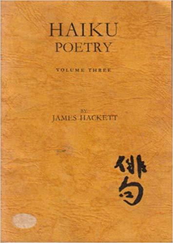 Haiku Poetry: Original Verse in English, by James William Hackett ...