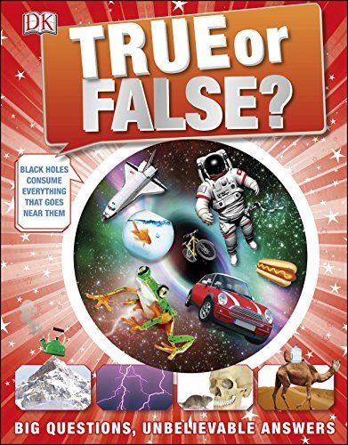 True or False?: Big Questions, Unbelievable Answers by Andrea Mills ...