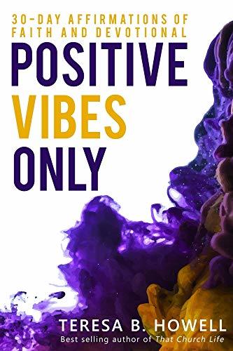 Positive Vibes Only by Teresa B. | Goodreads