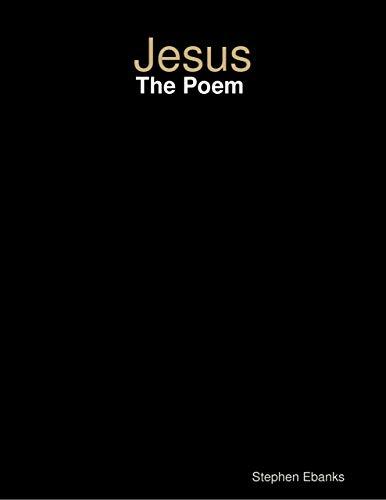 Jesus: The Poem by Stephen Ebanks | Goodreads