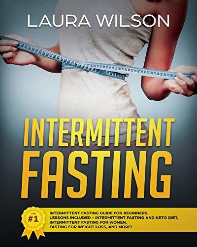 Intermittent Fasting: The #1 Intermittent Fasting Guide For Beginners ...