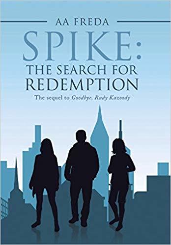Spike: The Search for Redemption by A.A. Freda | Goodreads