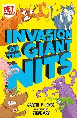 Pet Defenders 6 Invasion Of Giant Nits by Gareth P. Jones | Goodreads