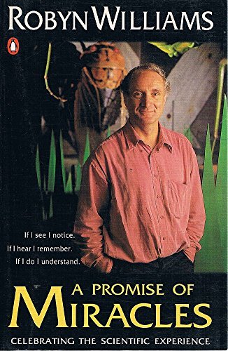 A Promise of Miracles: Celebrating the Scientific Experience by Robyn ...
