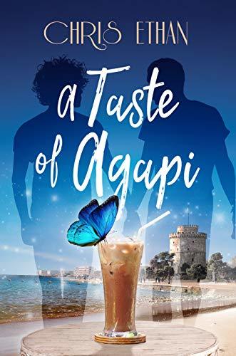A Taste of Agapi by Chris Ethan | Goodreads