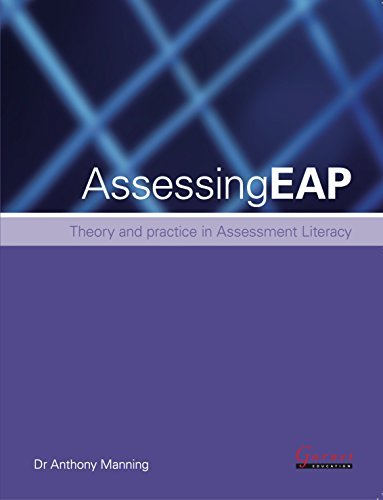 Assessing EAP - Theory and Practice for Busy Teachers by Anthony ...
