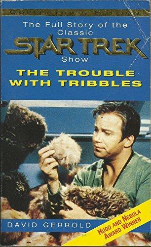 The Trouble With Tribbles: The Full Story of the Classic Star Trek Show ...