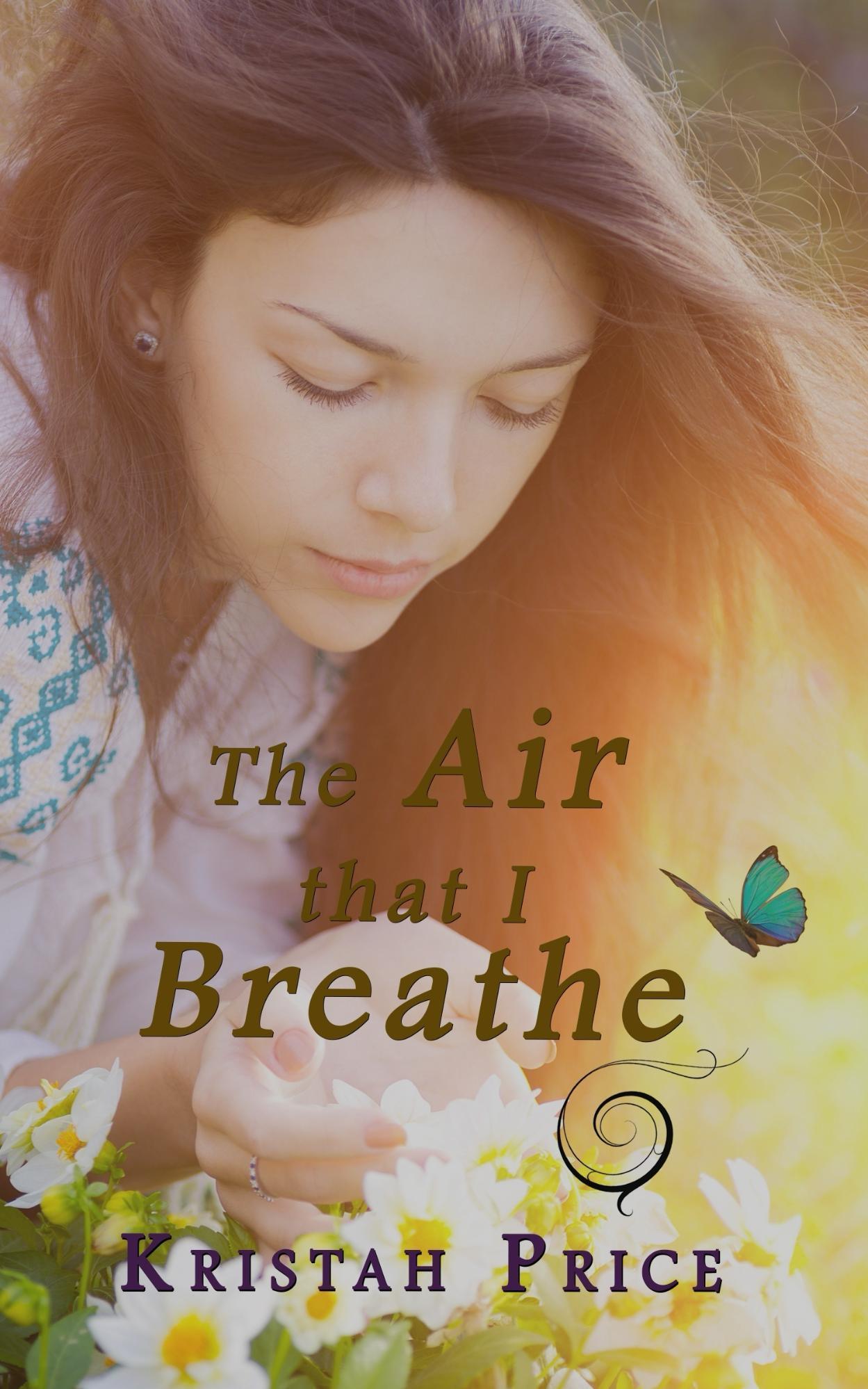 The Air that I Breathe by Kristah Price | Goodreads