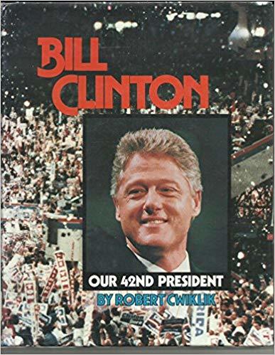 Bill Clinton: President of the 90's by Robert Cwiklik | Goodreads