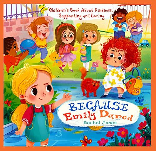 Because Emily Dared. Children's Book About Kindness, Supporting and ...