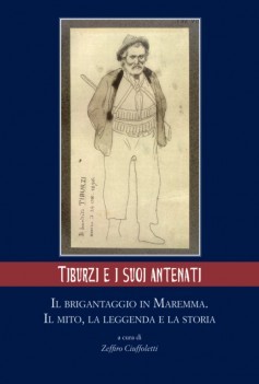 Tiburzi e i suoi antenati by Zeffiro Ciuffoletti | Goodreads