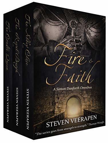 Fire & Faith: A Simon Danforth Omnibus by Steven Veerapen | Goodreads