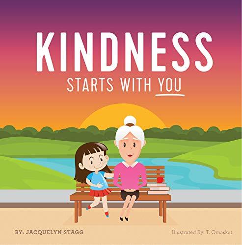 Kindness Starts With You by Jacquelyn Stagg | Goodreads