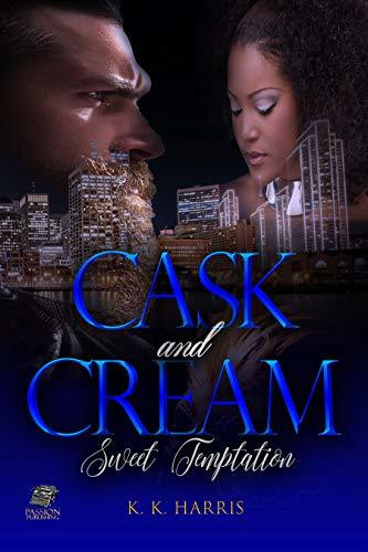 Cask & Cream by K.K. Harris | Goodreads