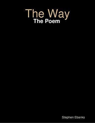 The Way: The Poem by Stephen Ebanks | Goodreads