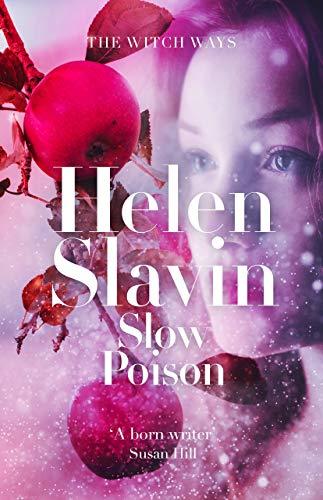 Slow Poison (The Witch Ways Book 2) by Helen Slavin | Goodreads