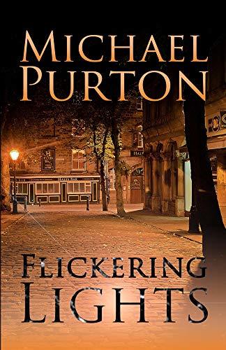 Flickering Lights by Michael Purton | Goodreads