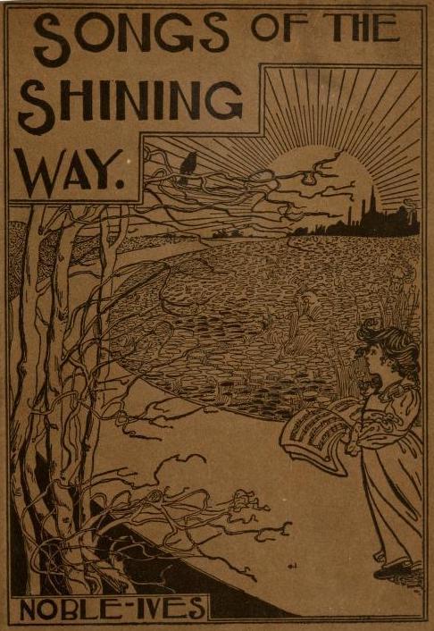 Songs of the Shining Way by Sarah Noble Ives | Goodreads