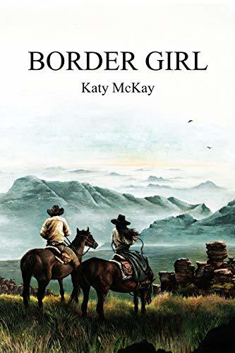 Border Girl by Katy McKay | Goodreads