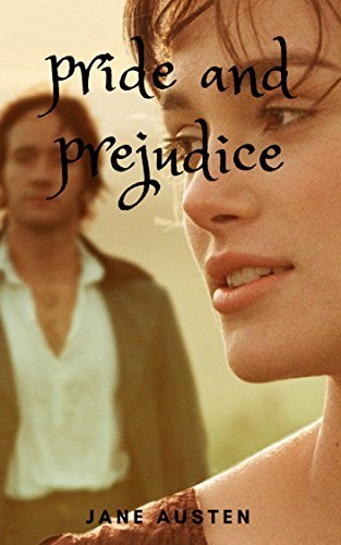 pride and prejudice: (illustrated} romantic novel by Jane Austen ...