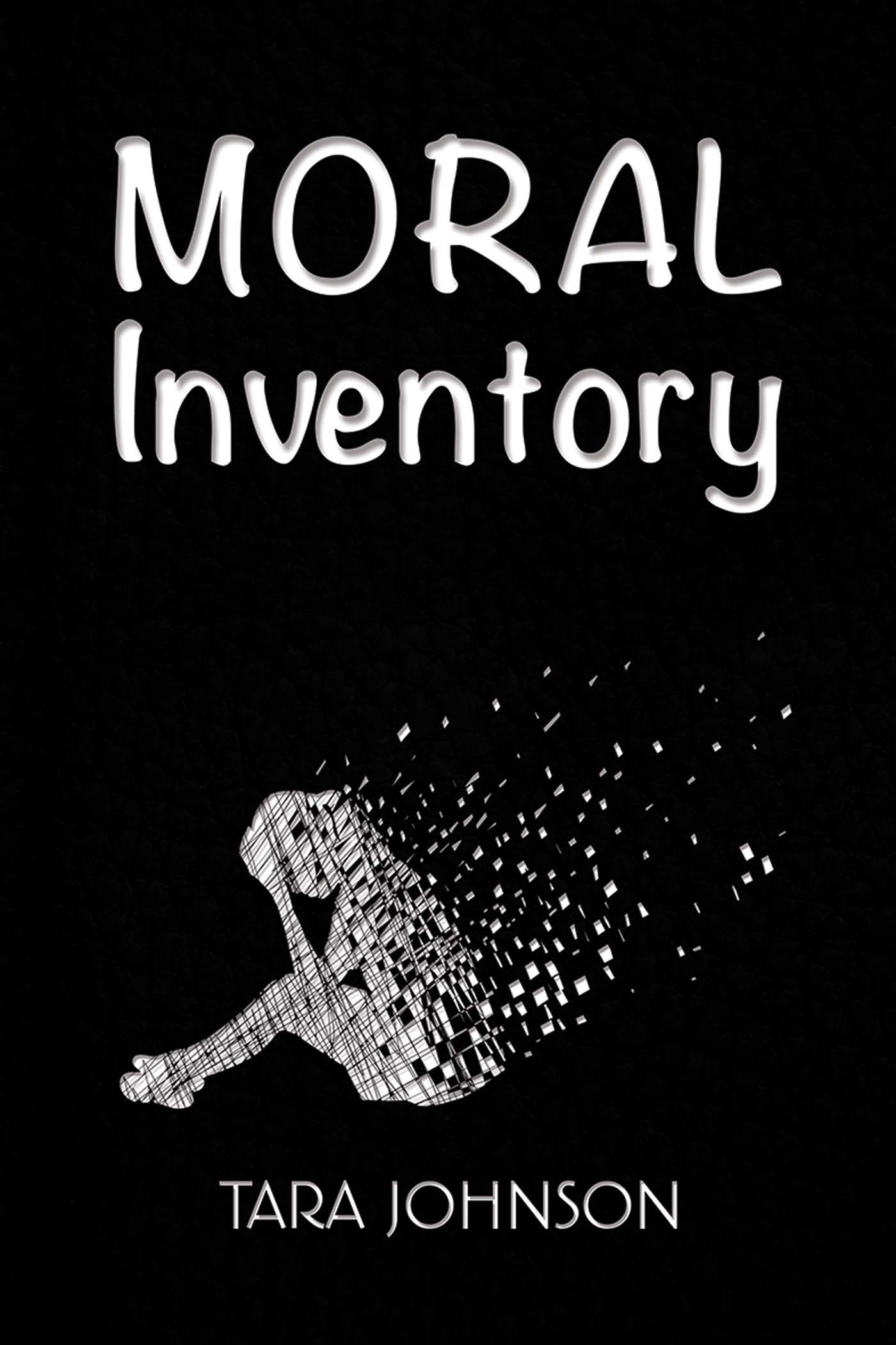 Moral Inventory by Tara Johnson | Goodreads