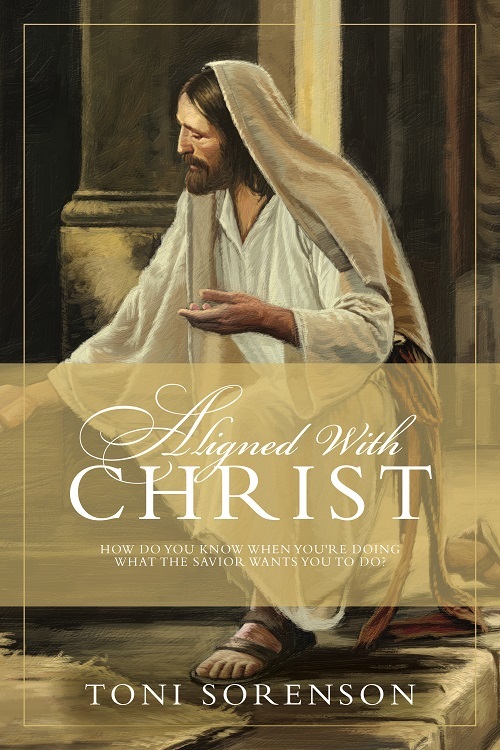 Aligned With Christ by Toni Sorenson | Goodreads