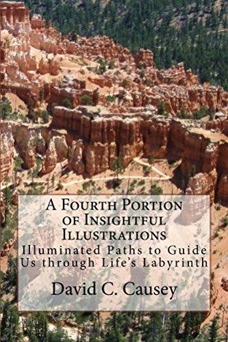 A Fourth Portion of Insightful Illustrations: Illuminated Paths to ...