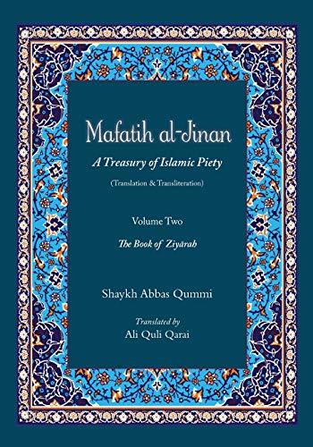 Mafatih al-Jinan: A Treasury of Islamic Piety (Translation ...